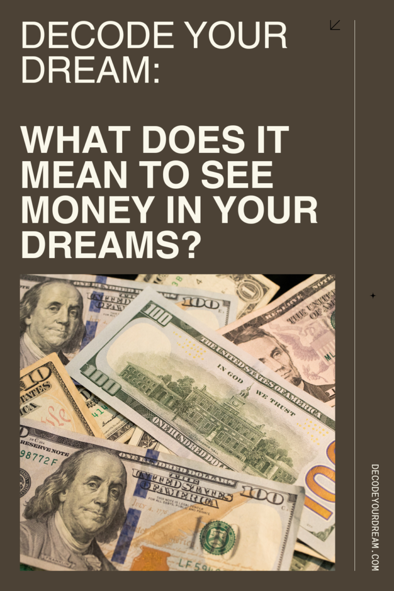 What Does It Mean to See Money in Your Dreams? - Decode Your Dream